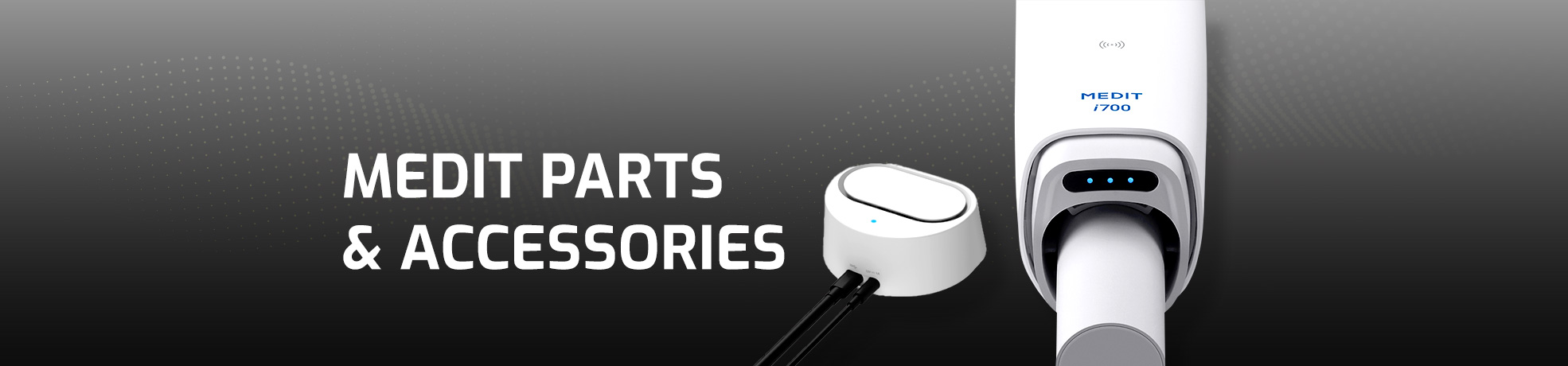 MEDIT Parts & Accessories